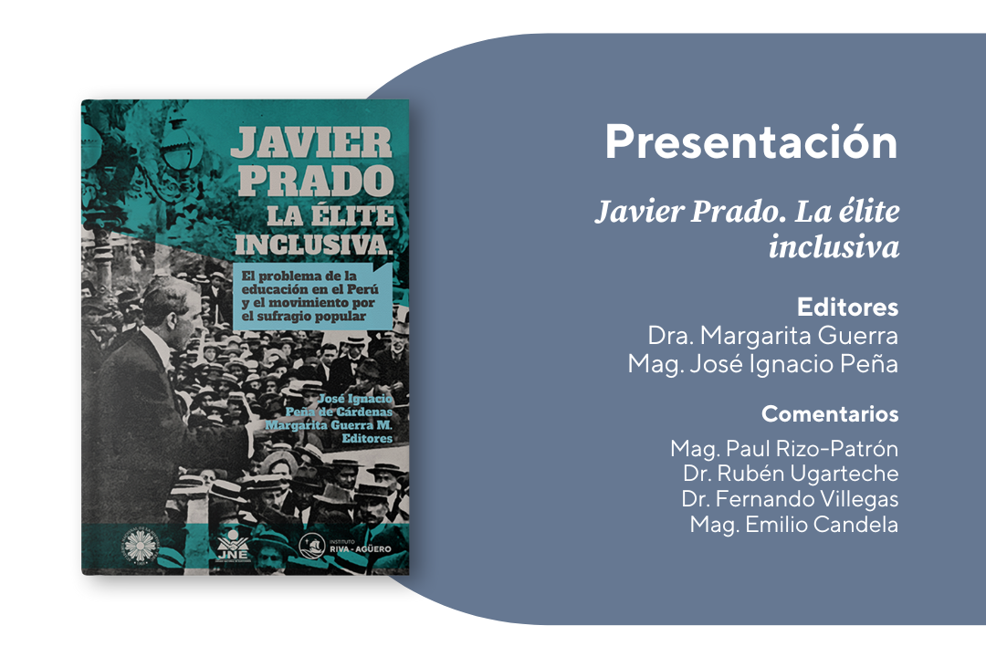 Javier Prado. La élite inclusiva | Instituto Riva-Agüero ...